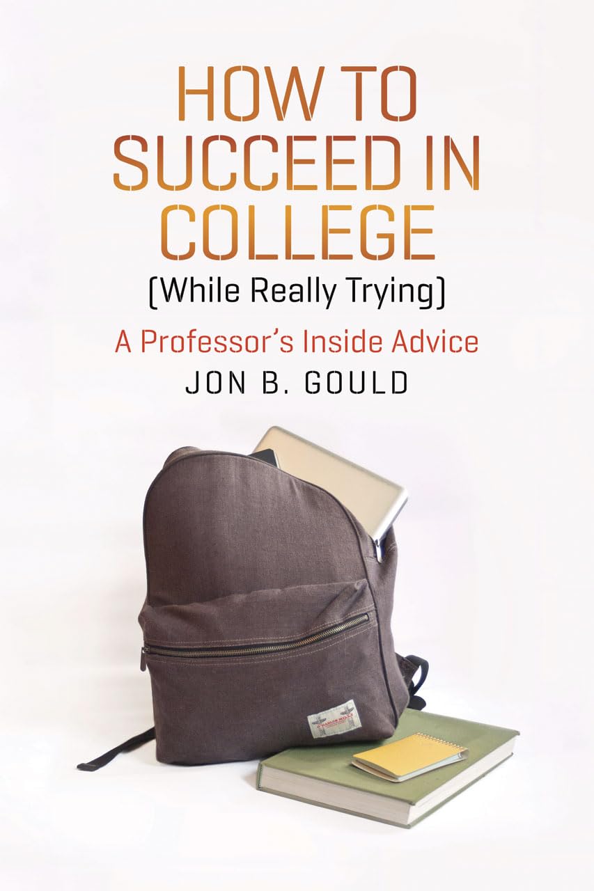 Amazon.com: How to Succeed in College (While Really Trying): A ...