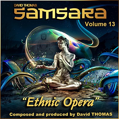 Samsara, Vol. 13 (Ethnic Opera) von David Thomas bei Amazon Music ...