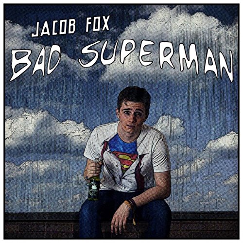 Play Bad Superman by Jacob Fox on Amazon Music