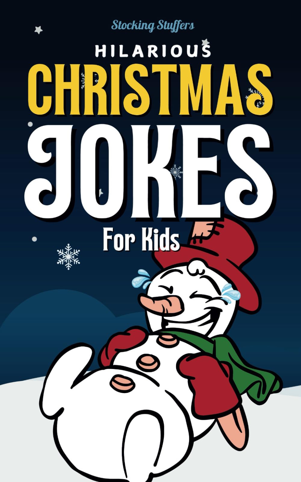 Stocking Stuffers: Hilarious Christmas Jokes For Kids: Over 250 Festive ...