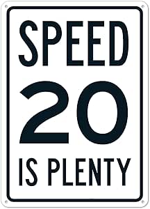 Amazon.com: Speed 20 Is Plenty Sign Traffic Signs Metal Safety Sign ...