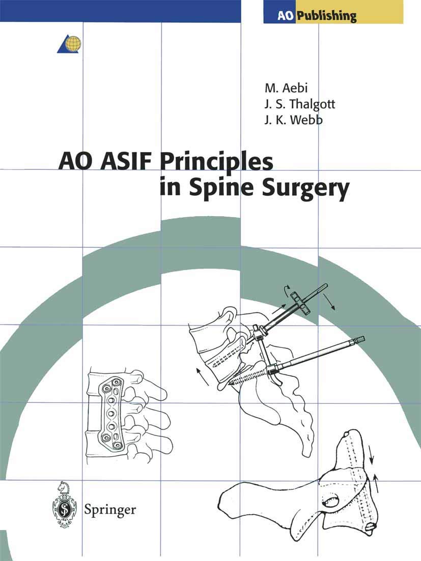 Amazon.com: AO ASIF Principles in Spine Surgery: 9783642637469: Aebi ...