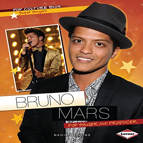 Bruno Mars: Pop Singer and Producer (Audible Audio Edition): Nadia ...