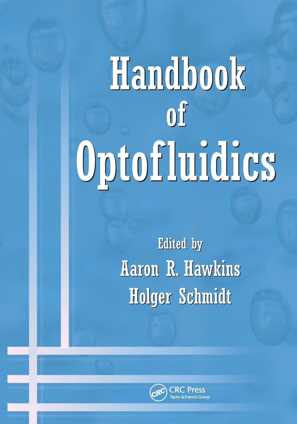 Handbook of Optofluidics: Hawkins, Aaron R., Schmidt, Holger ...