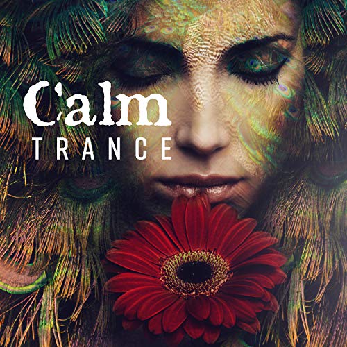Play Calm Trance: Best Nature Music, Meditation, Relaxation & Hypnosis ...