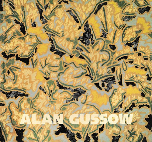 Alan Gussow Oils 1950-1980- By Llyle Gray, Intro By John Driscoll: Alan ...