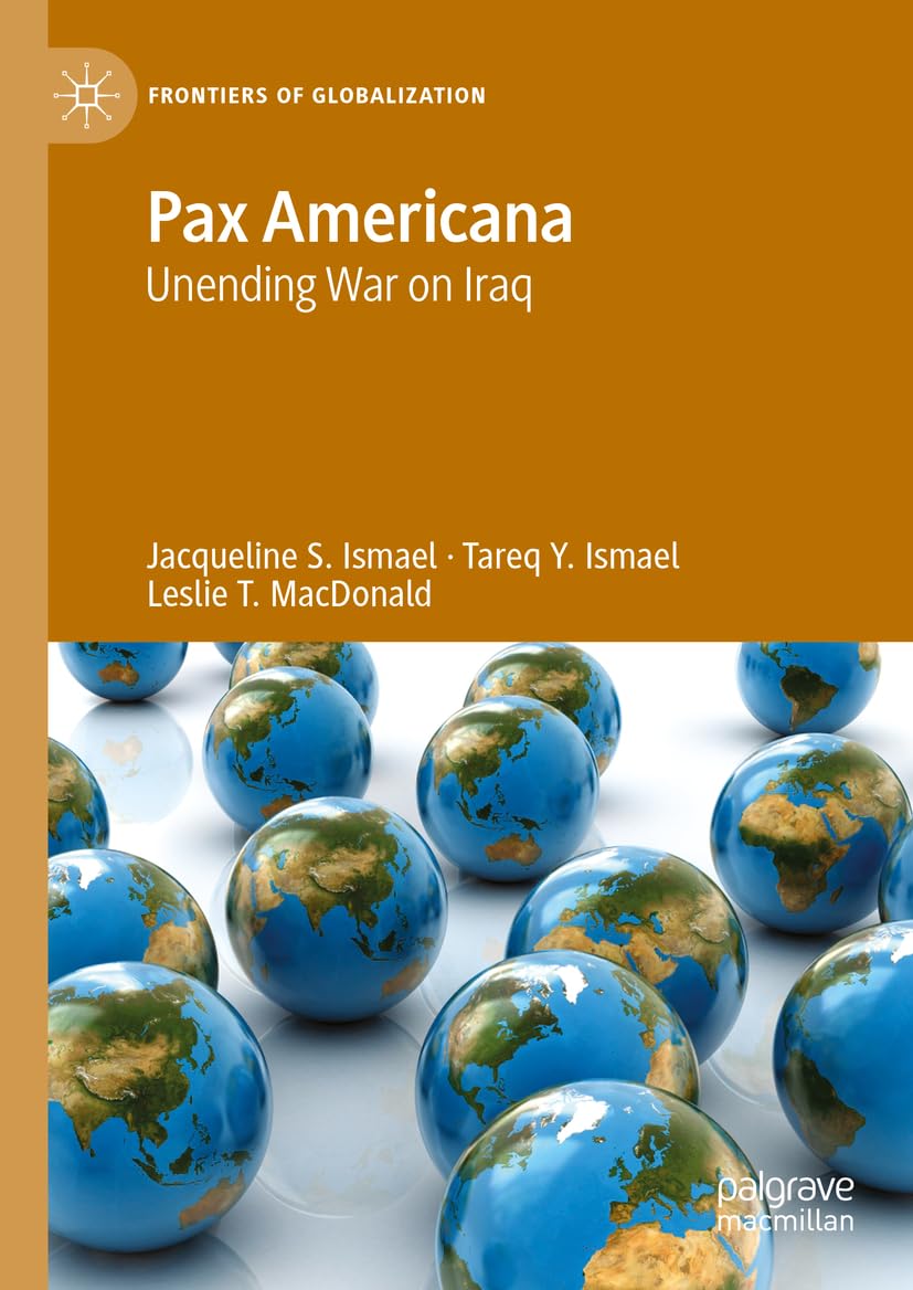 Buy Pax Americana: Unending War on Iraq Book Online at Low Prices in ...