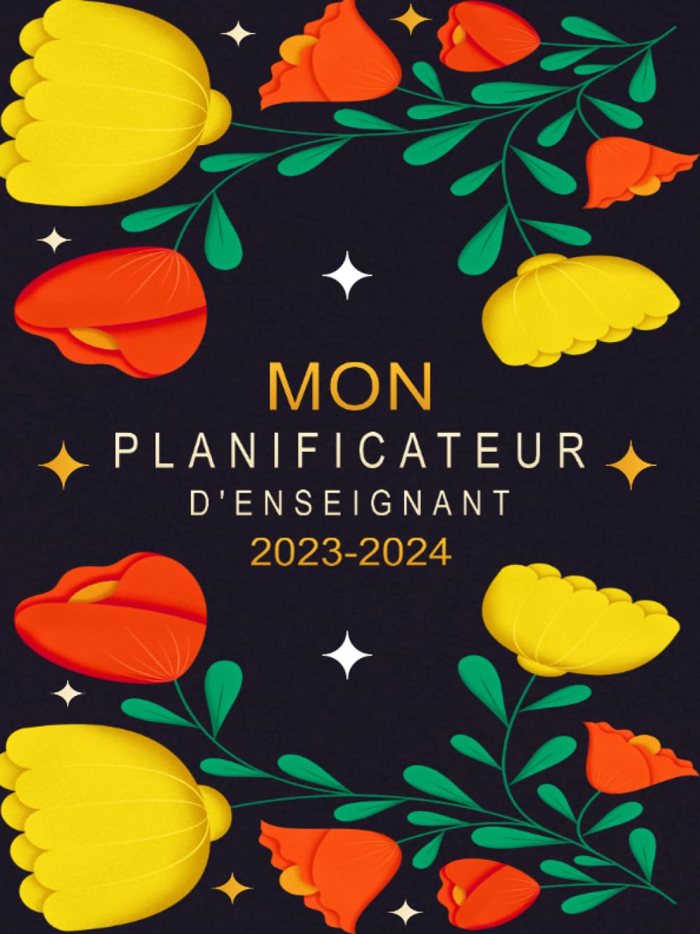 Mon Planificateur d'Enseignant 2023-2024: Carnet de bord A4 pour les ...