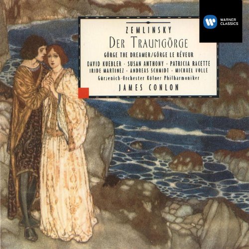 Zemlinsky: Der Traumgörge von James Conlon/David Kuebler/Patricia ...