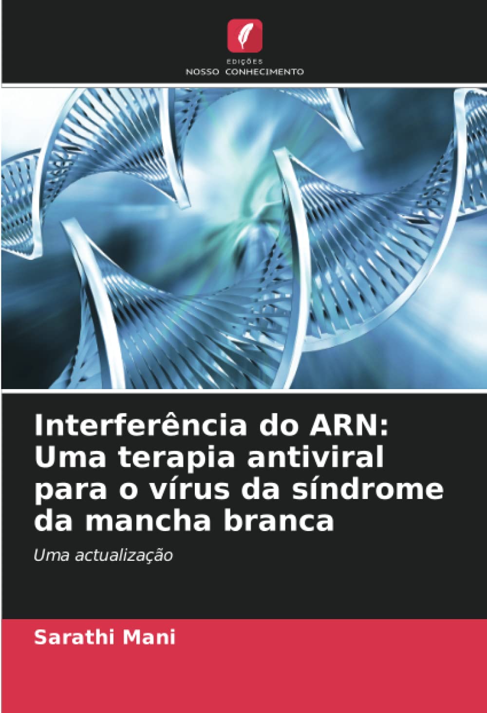 Buy Interferência do ARN: Uma terapia antiviral para o vírus da ...