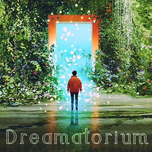 Amazon.com: Dreamatorium : Dreamatorium: Digital Music
