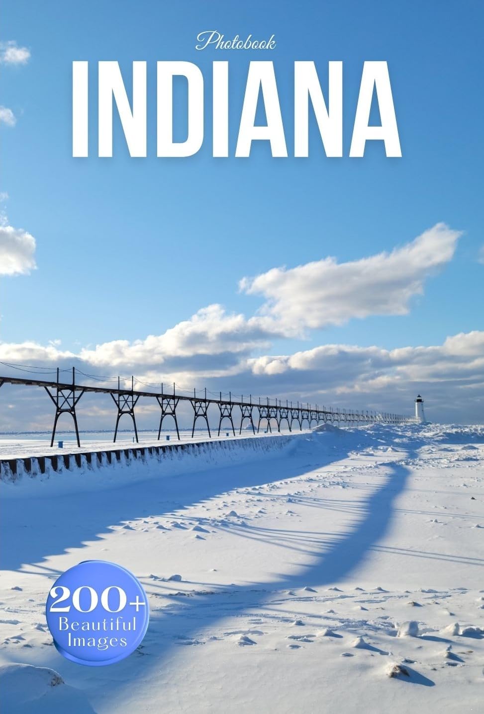 Indiana Travel Photobook: Iconic Landmarks and Hidden Gems From ...