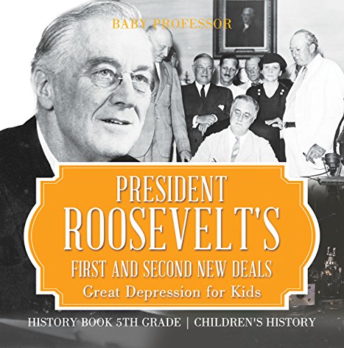 President Roosevelt's First and Second New Deals - Great Depression for ...