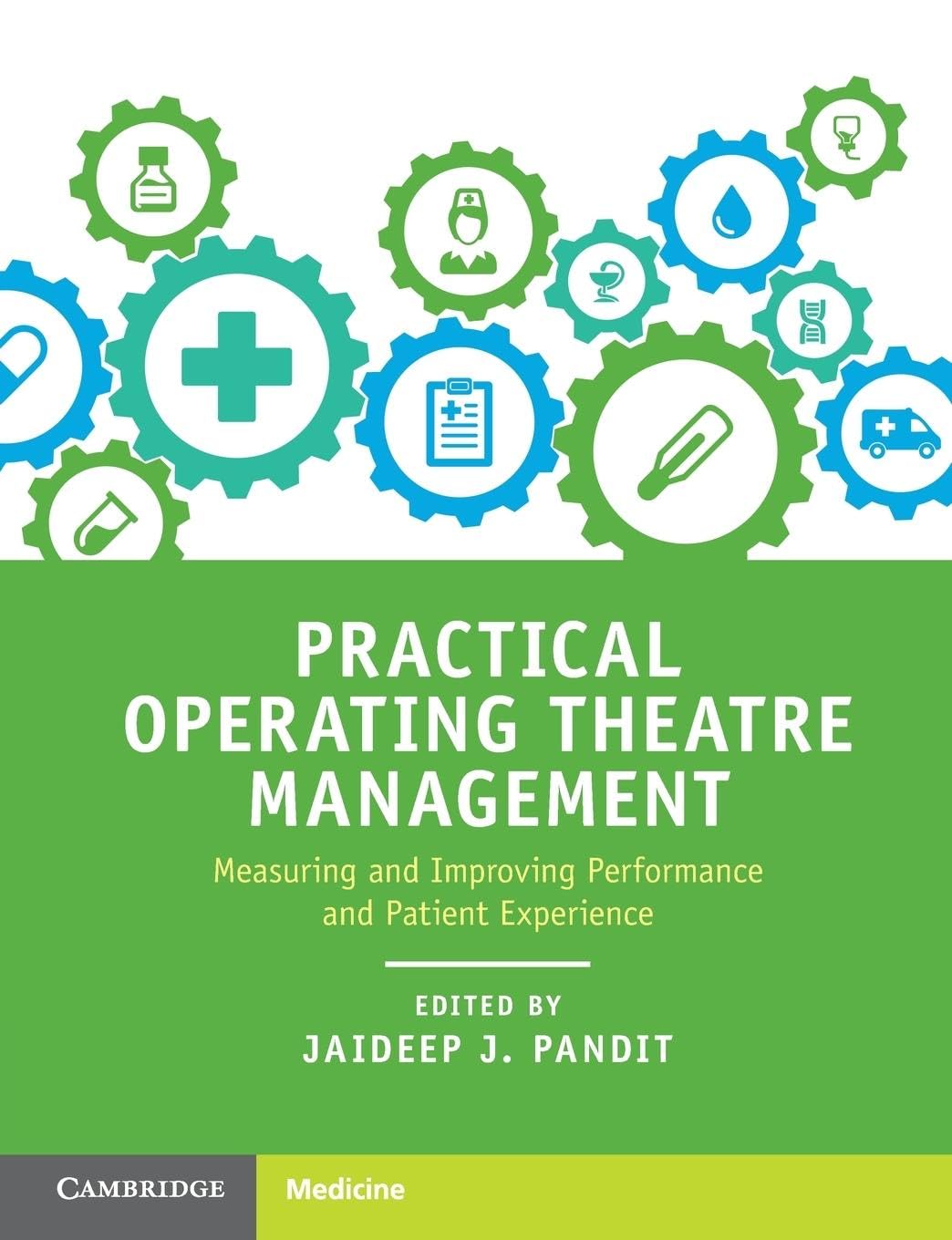 Practical Operating Theatre Management: Measuring and Improving ...