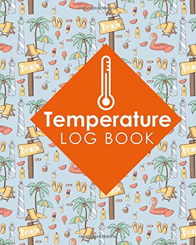 Buy Temperature Log Book: Food Temperature Log Template, Temperature ...