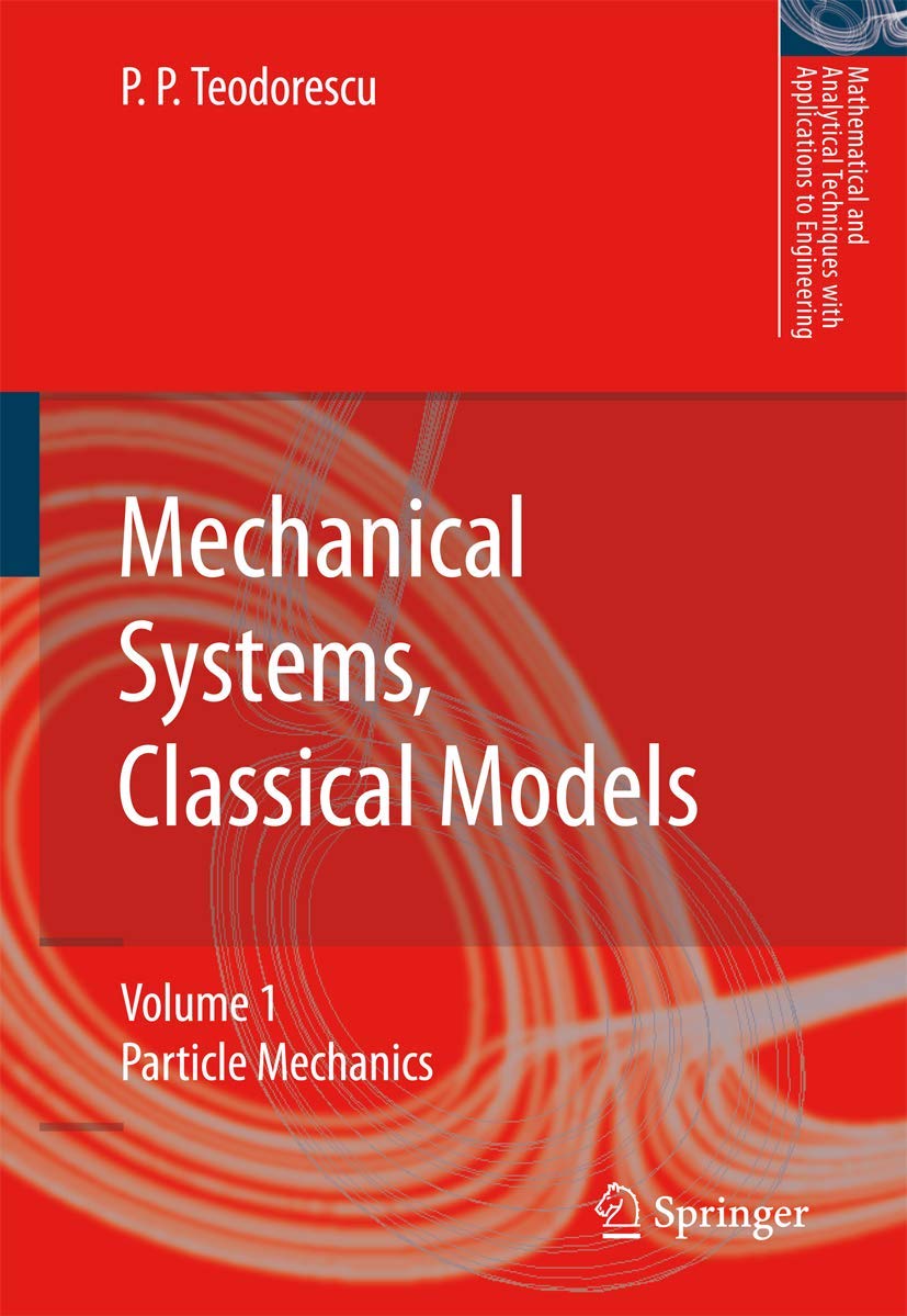 Mechanical Systems, Classical Models: Volume 1: Particle Mechanics ...