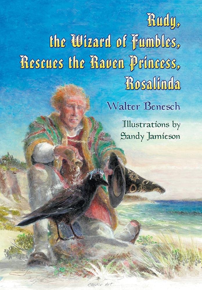 Amazon.com: Rudy, the Wizard of Fumbles, Rescues the Raven Princess ...