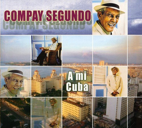 COMPAY SEGUNDO - Mi Cuba - Amazon.com Music
