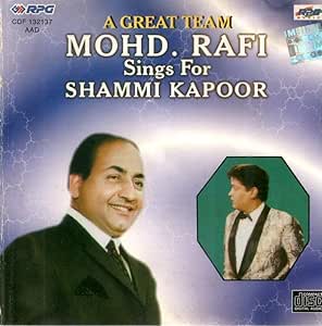 A Great Team Mohd.Rafi Sing For Shammi Kapoor: Mohd Rafi: Amazon.in: Music}