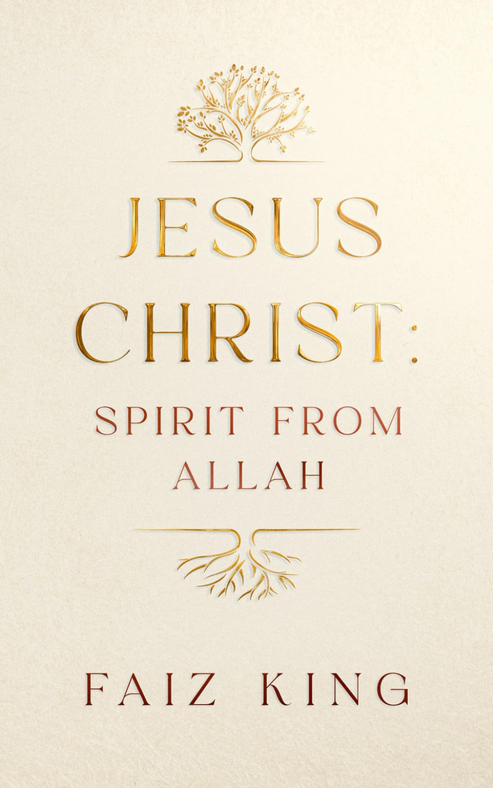 Jesus Christ: Spirit from Allah: King, Faiz: 9798300705480: Amazon.com ...