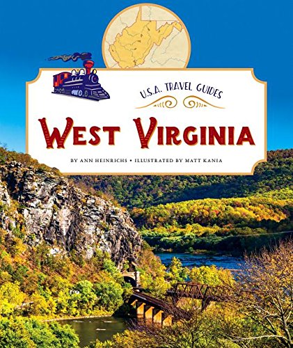 West Virginia (U.S.A. Travel Guides): Heinrichs, Ann, Kania, Matt: 9781503819887: Amazon.com: Books