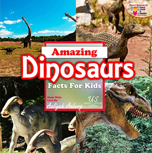 Amazing Dinosaurs: Facts For Kids (Amazing Animals) - Kindle edition by ...