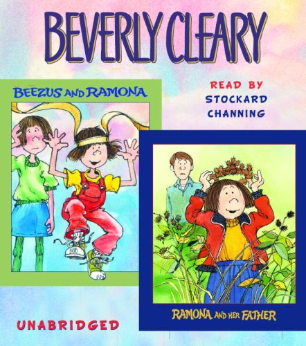 Beezus and Ramona / Ramona and Her Father: Cleary, Beverly, Channing ...