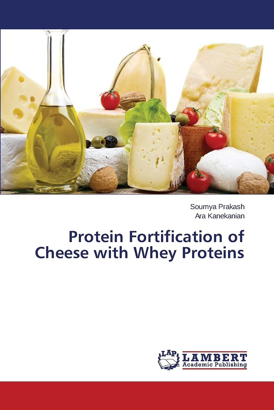 Protein Fortification of Cheese with Whey Proteins: Prakash Soumya ...