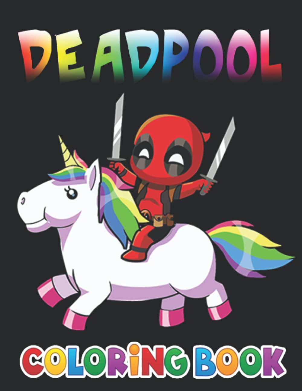 Buy Deadpool Coloring Book: +50 Deadpool Colouring pages for Kids and ...