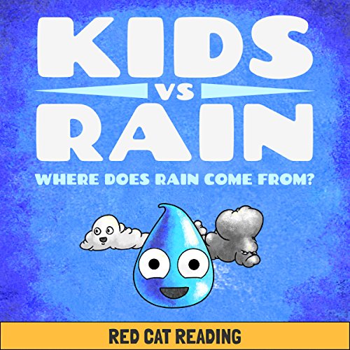 Kids vs Rain: Where Does Rain Come From? (Audio Download): Peter ...