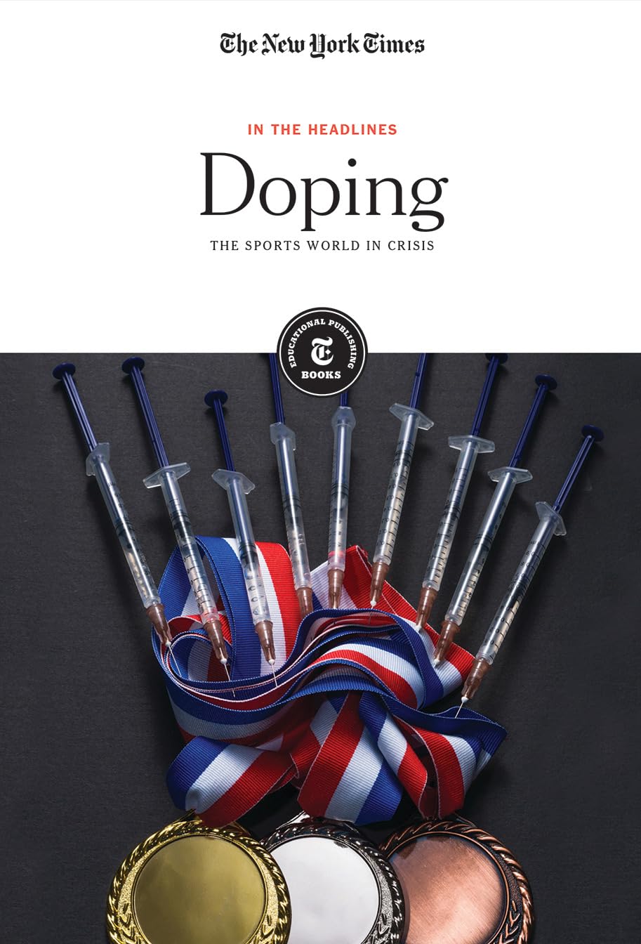 Doping: The Sports World in Crisis (In the Headlines): The New York ...