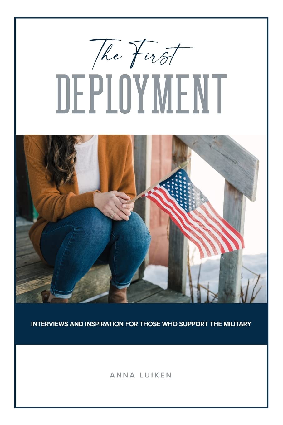 Amazon.com: The First Deployment: 9781633574212: Luiken, Anna: Books