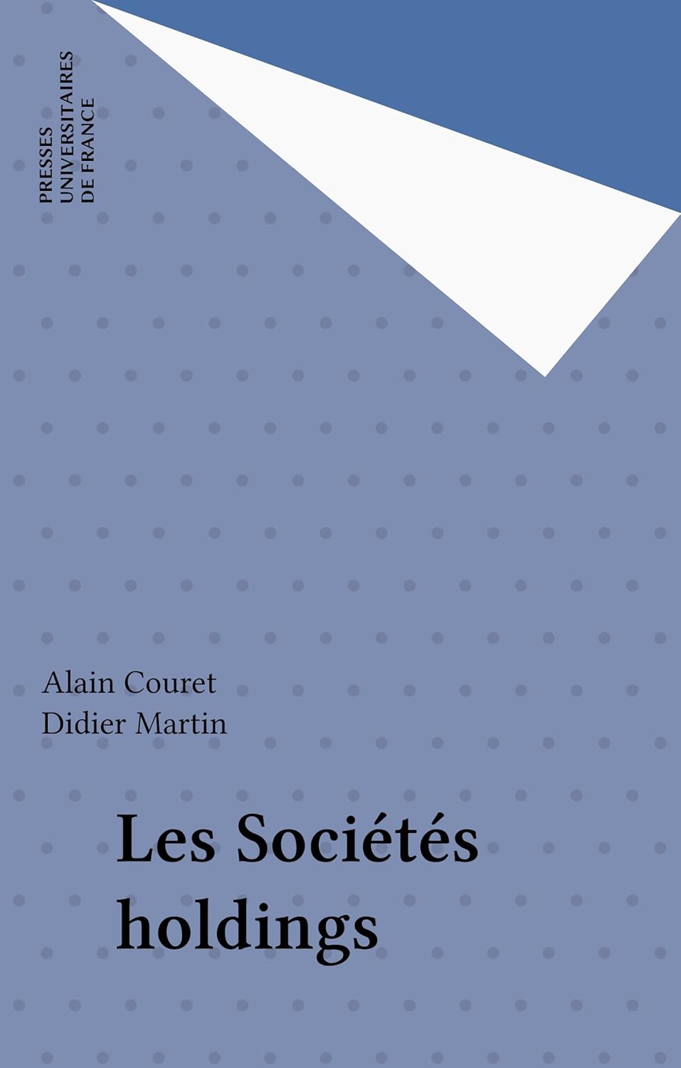 Les Sociétés holdings (Que sais-je ? t. 2598) eBook : Couret, Alain ...