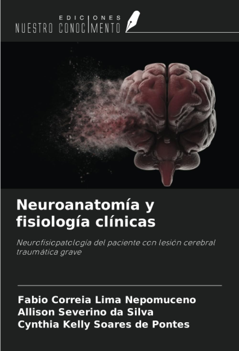 Neuroanatomía y fisiología clínicas: Neurofisiopatología del paciente ...