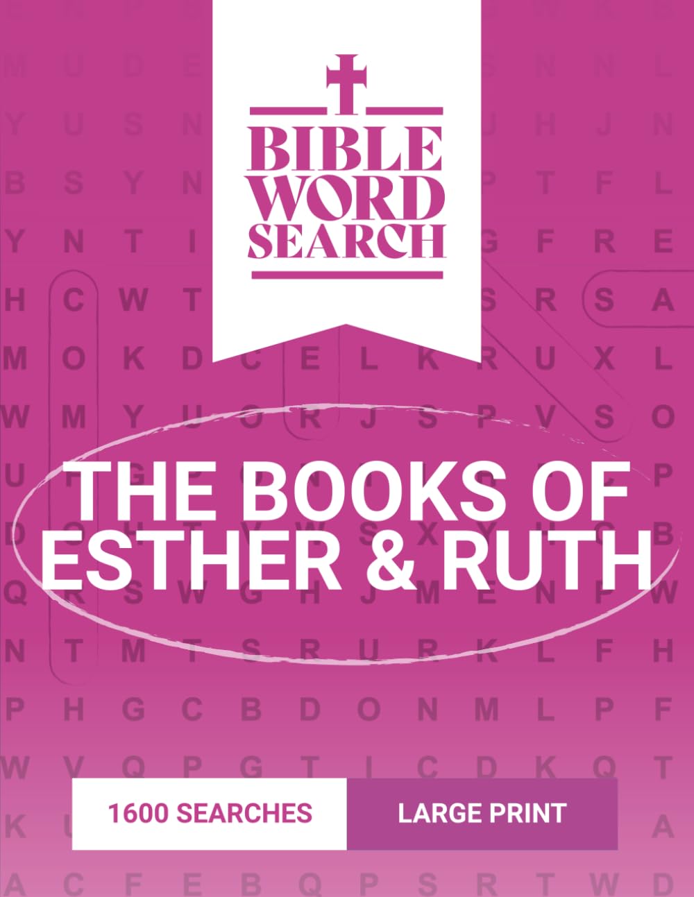 Bible Word Search Large Print: The Books of Esther and Ruth – Includes ...