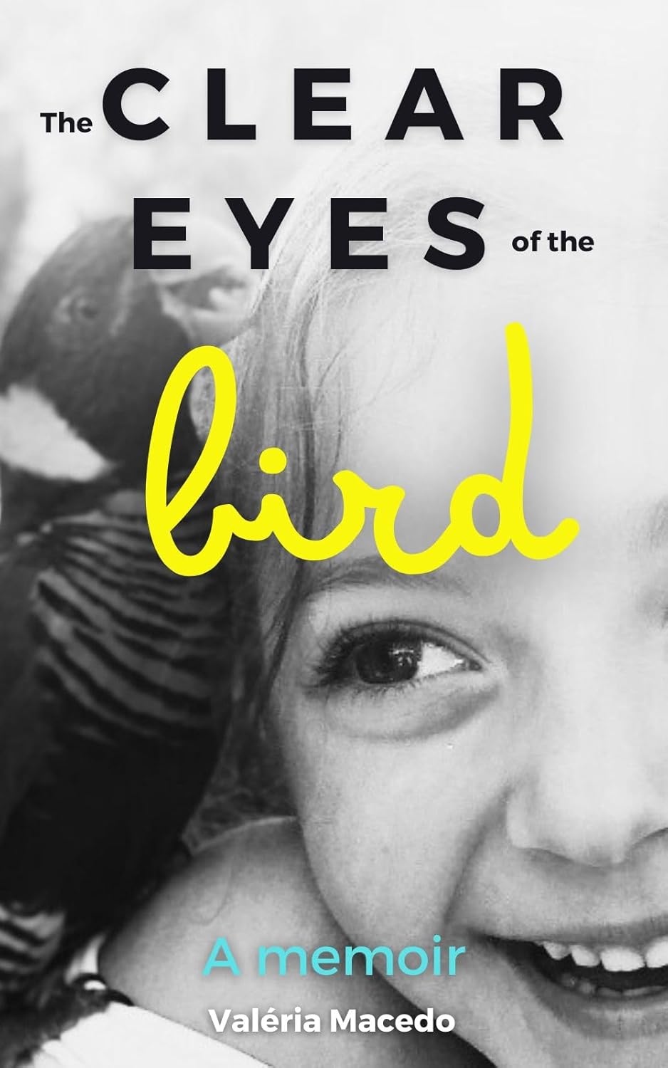 Amazon.com: The Clear Eyes of the Bird: A memoir eBook : Macedo ...