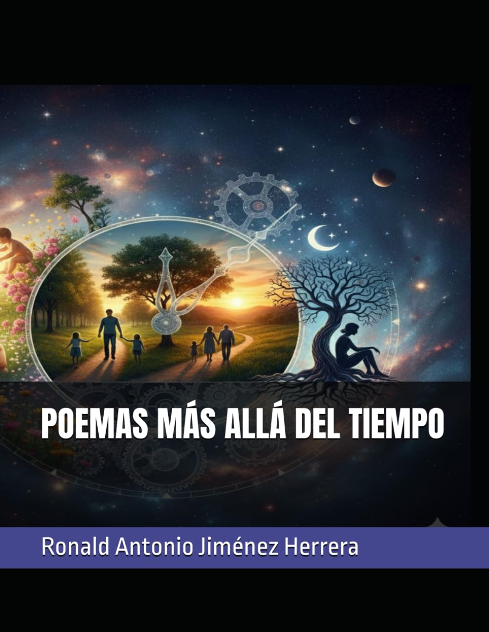 POEMAS MÁS ALLÁ DEL TIEMPO: Jiménez Herrera, Ronald Antonio: 9798275361995: Books - Amazon.ca