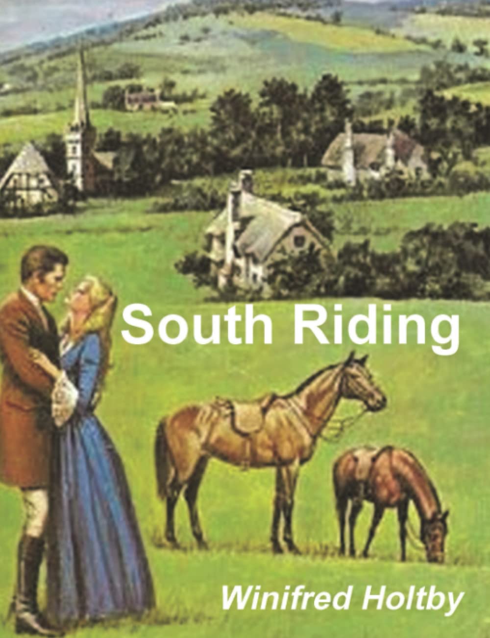 South Riding: Holtby, Winifred: 9781774645178: Amazon.com: Books