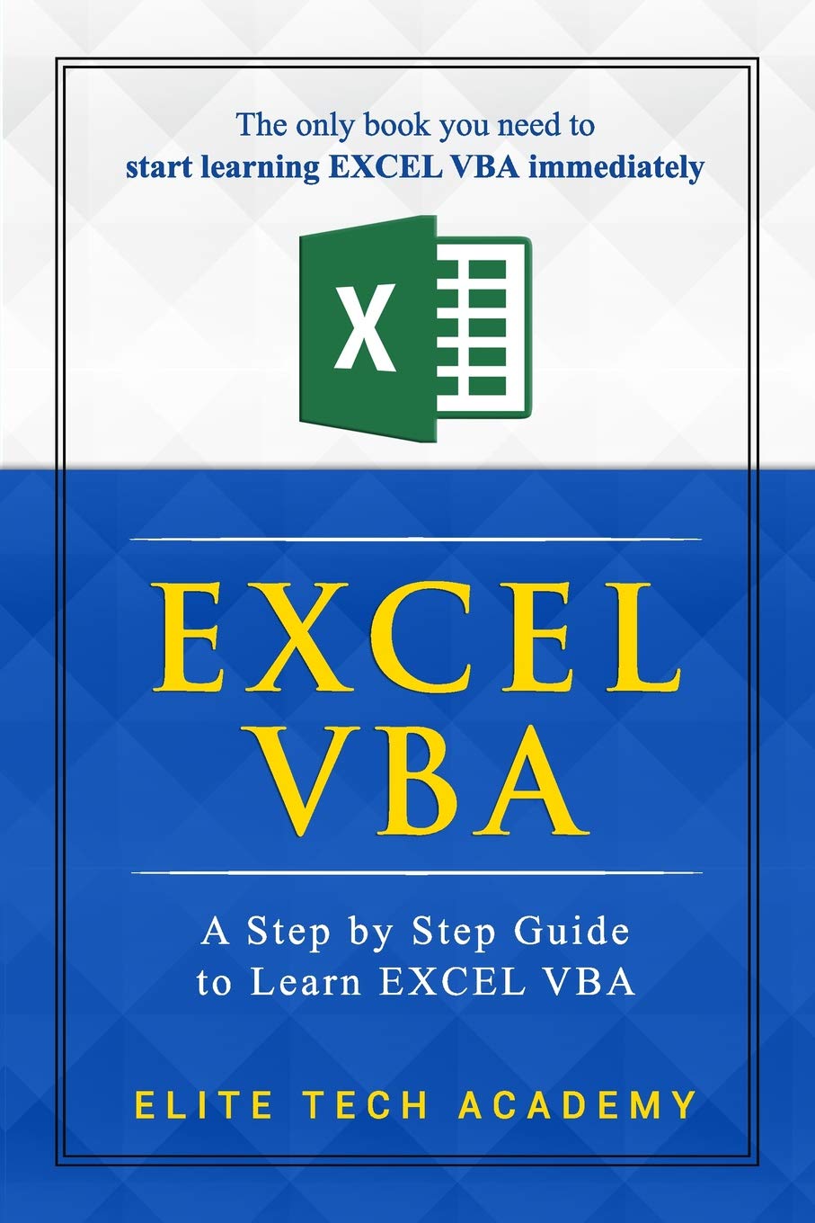 Amazon | EXCEL VBA: A Step by Step Guide to Learn EXCEL VBA Programming for Absolute Beginners ...