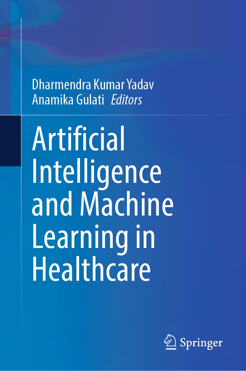 Buy Artificial Intelligence and Machine Learning in Healthcare Book Online at Low Prices in ...