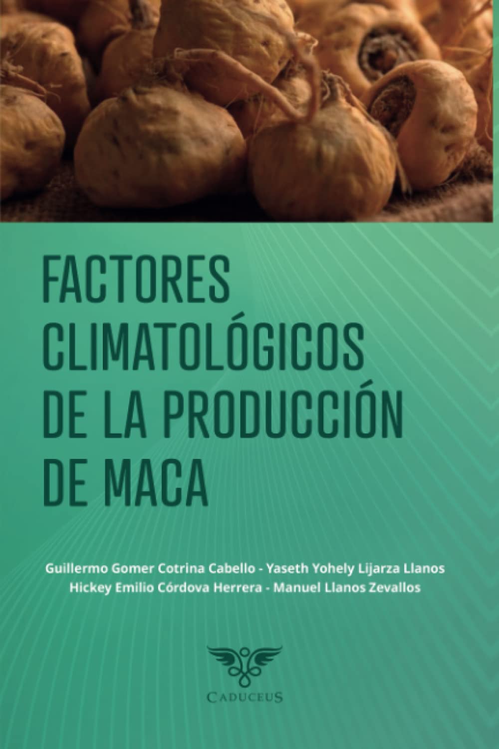 Factores climatológicos de la producción de maca (Spanish Edition ...