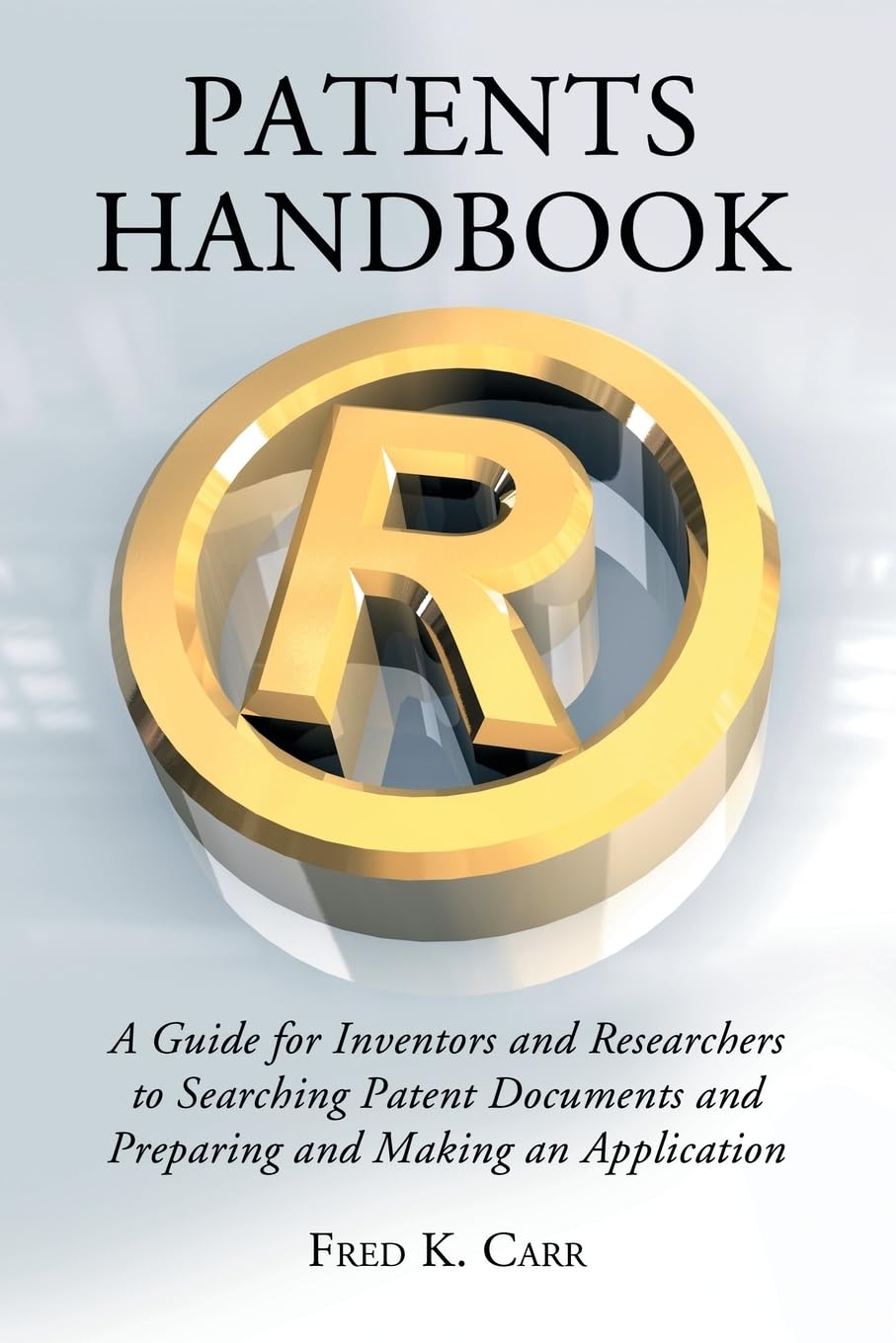 Amazon.com: Patents Handbook: A Guide for Inventors and Researchers to ...