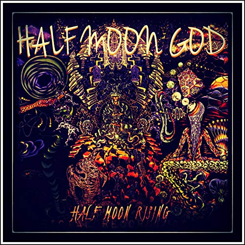 Play Half Moon Rising by Half Moon God on Amazon Music
