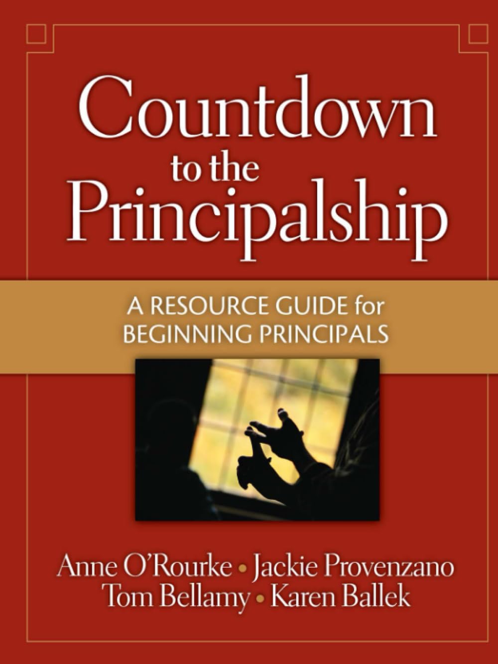 Countdown to the Principalship: How Successful Principals Begin Their ...