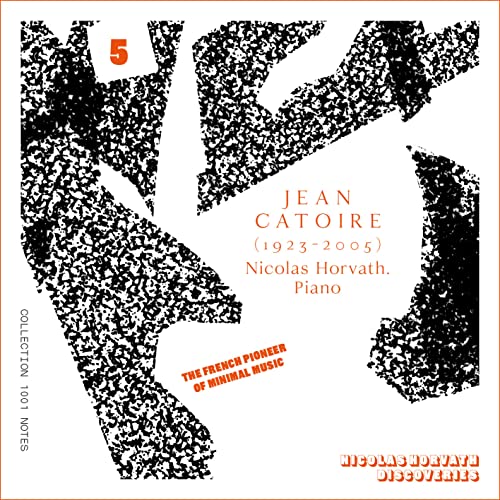 Play Jean Catoire Complete Piano Works, Vol. 5 by Nicolas Horvath on ...