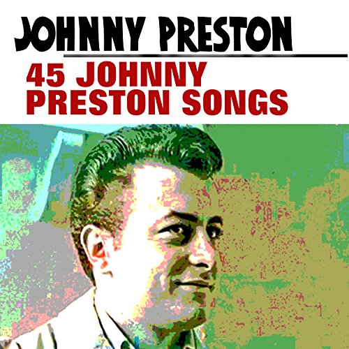 Écouter 45 Johnny Preston de Johnny Preston sur Amazon Music