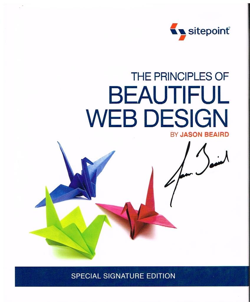 The Principles of Beautiful Web Design - Special Signature Edition ...
