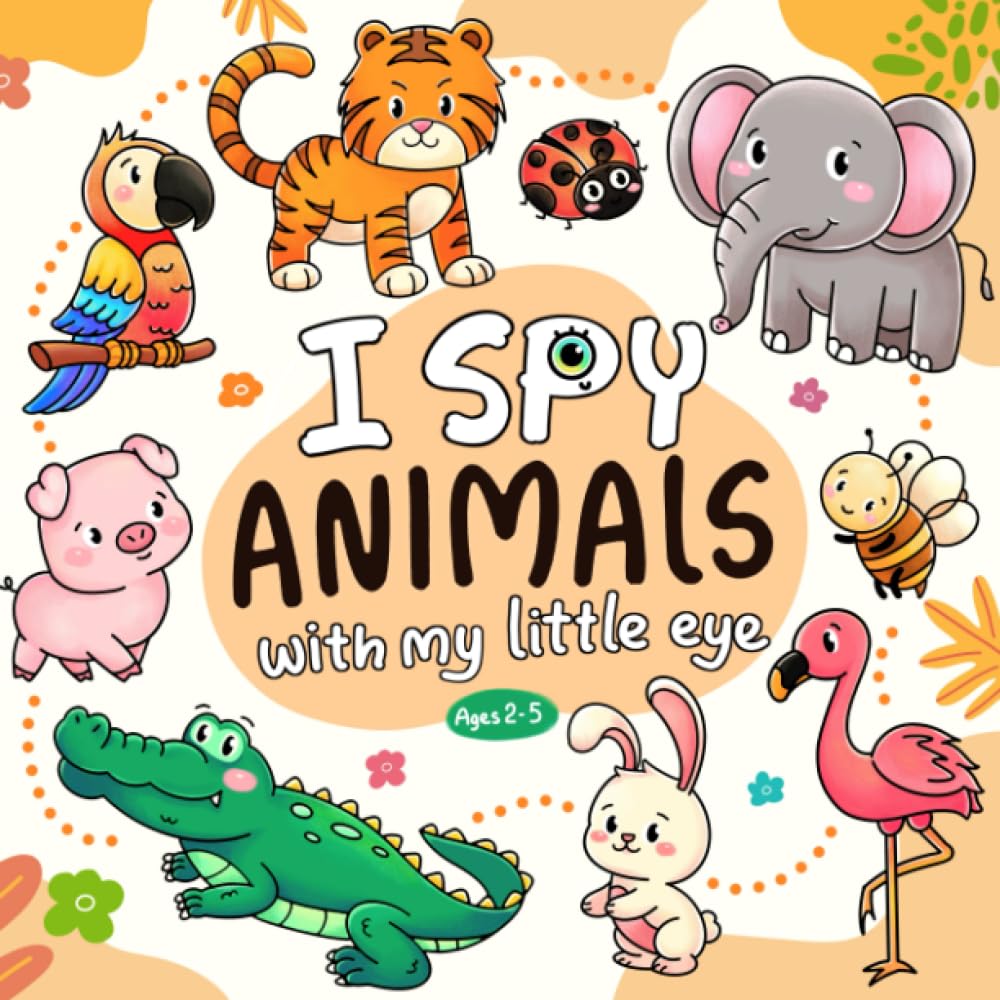 I Spy Animals: Fun Guessing Activity & Coloring Book for Toddlers and ...