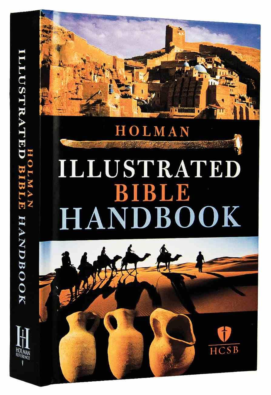 Holman Illustrated Bible Handbook: B&H Editorial Staff: 9781433608018 ...