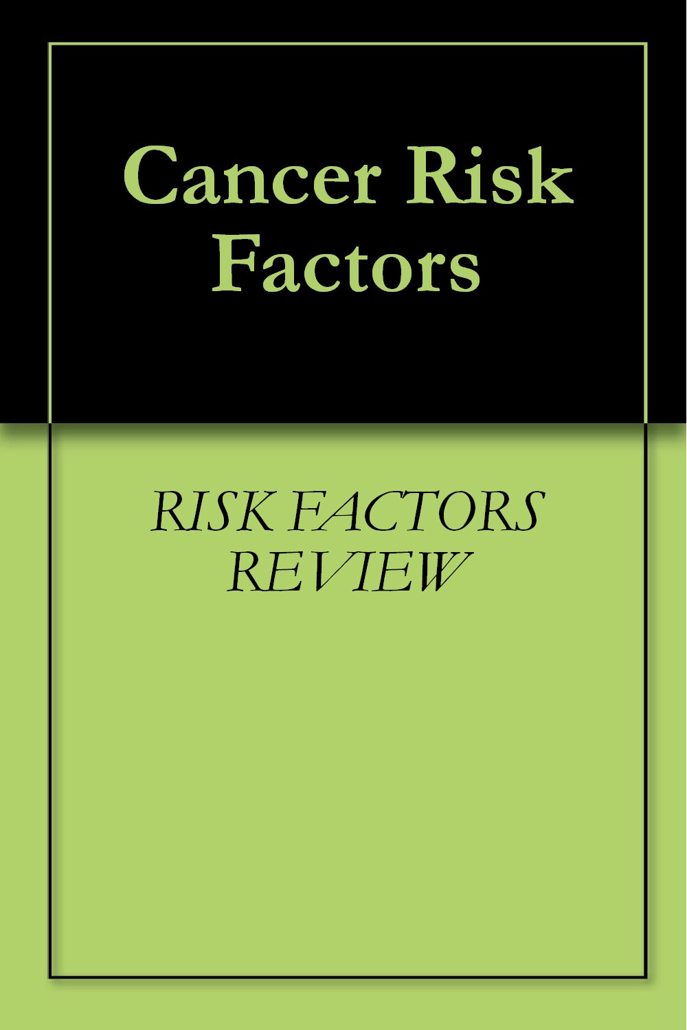 Amazon | Cancer Risk Factors (English Edition) [Kindle edition] by ...
